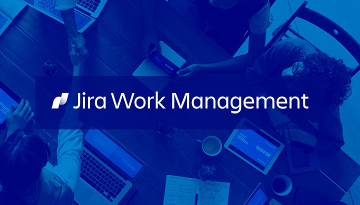 Jira Work Management. Simple and Agile Management for Team Projects